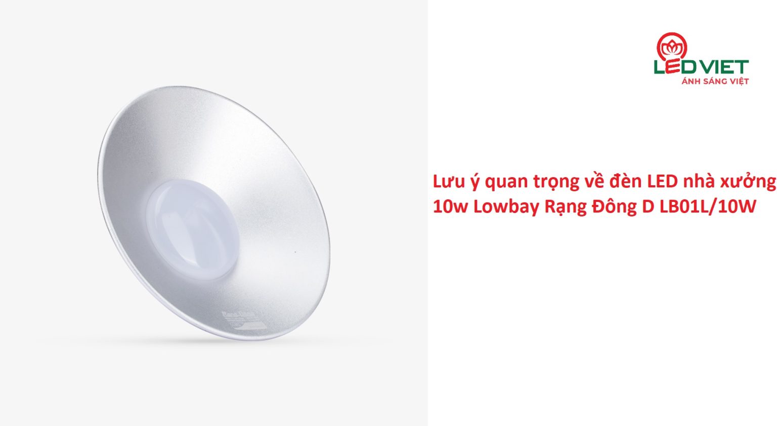 Đèn Led nhà xưởng 10w Lowbay Rạng Đông D LB01L/10W | Giá tốt nhất