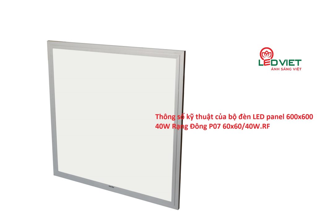 Đèn LED Panel 600x600 40W Rạng Đông P07 60x60/40W.RF