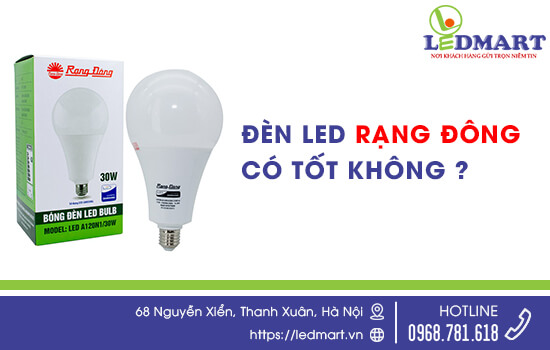 Đèn LED Rạng Đông có tốt không, mua đèn Rạng Đông ở đâu?